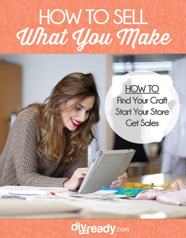 How To Sell Your Crafts DIY Projects: Expert Guides for Home ...